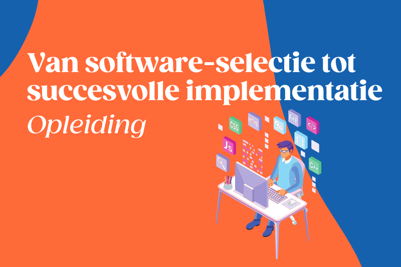 Van software-selectie tot succesvolle implementatie | VLAIO